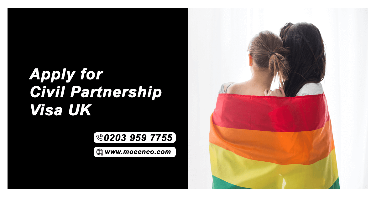 Civil Partnership Visa UK and Requirements 2026 - Moeen & Co. Solicitors