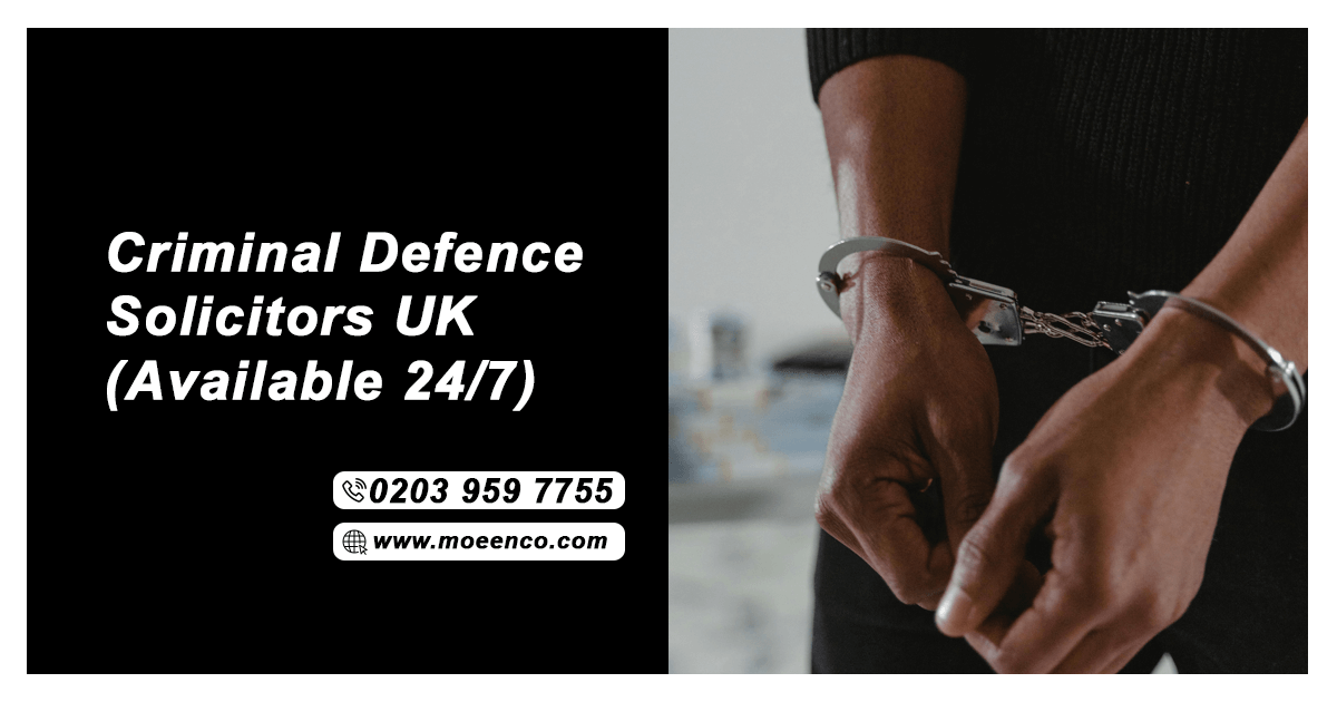 Criminal Defence Solicitors | 24-Hour Emergency Solicitors - Moeen & Co. Solicitors